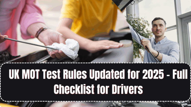 UK MOT Test Rules Updated for 2025 – Full Checklist for Drivers
